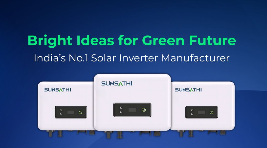 Top Solar On Grid Inverter Manufacturer India - Sunsathi Solar