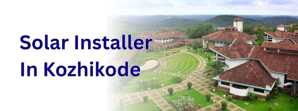 Solar Installer In Kozhikode