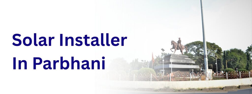 Solar Installer In Parbhani