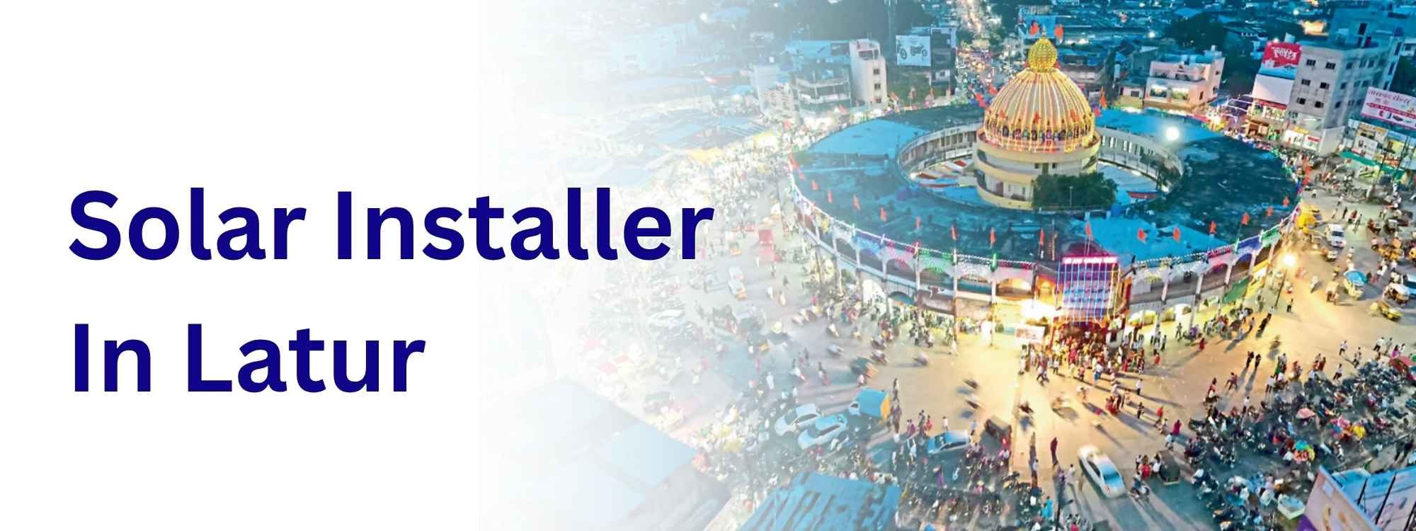 Solar Installer In Latur